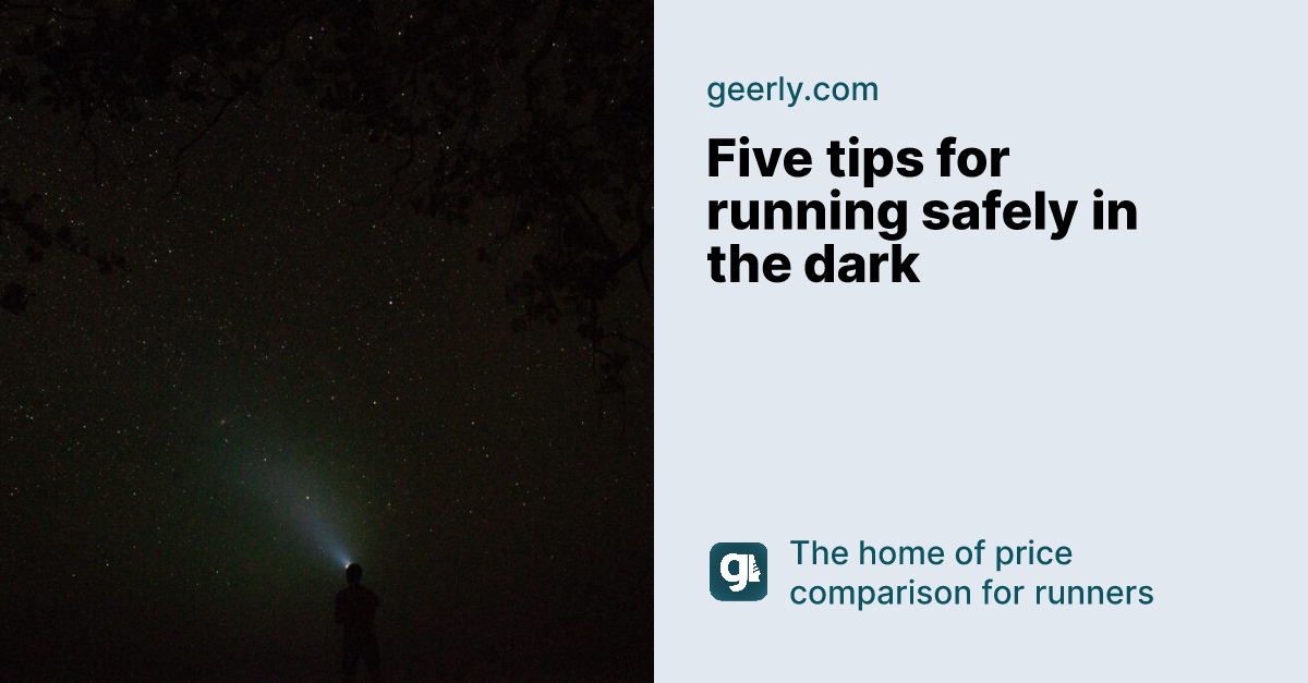 Five tips for running safely in the dark