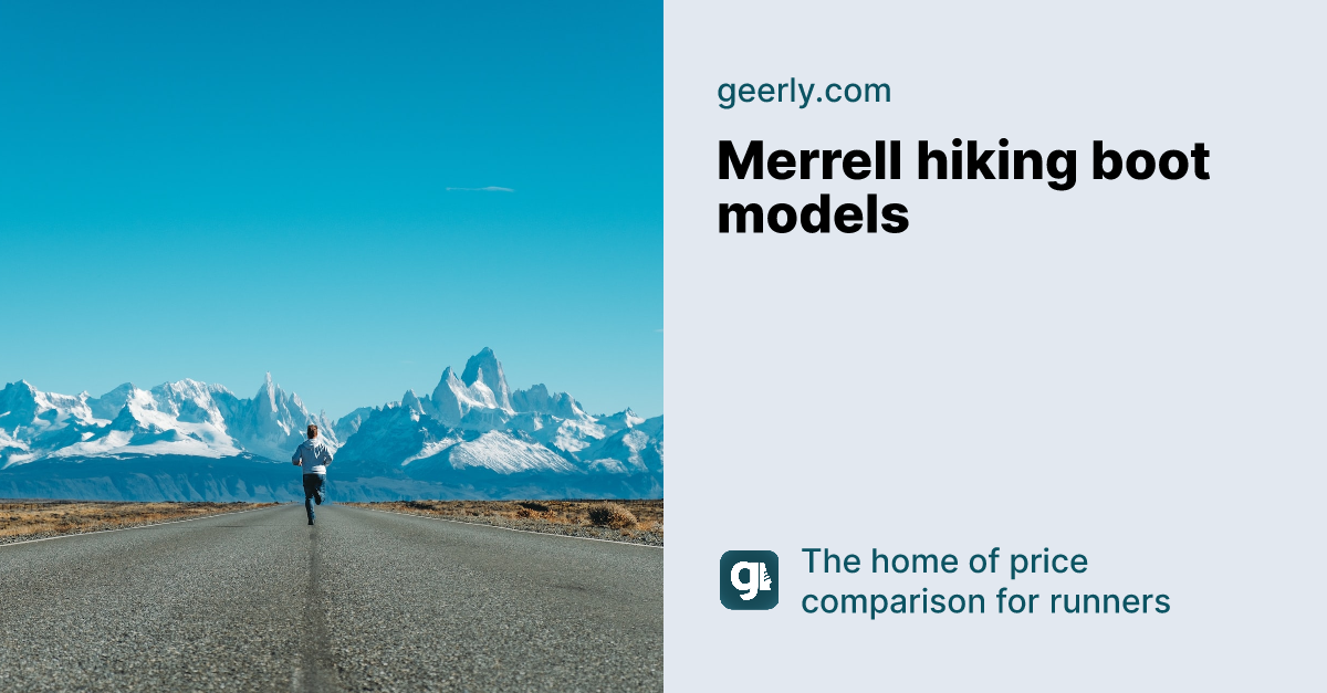 Ranked: the highest rated Merrell hiking boot models (2025) | geerly 👟