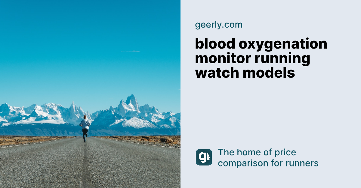 Ranked: the highest rated blood oxygenation monitor running watch ...