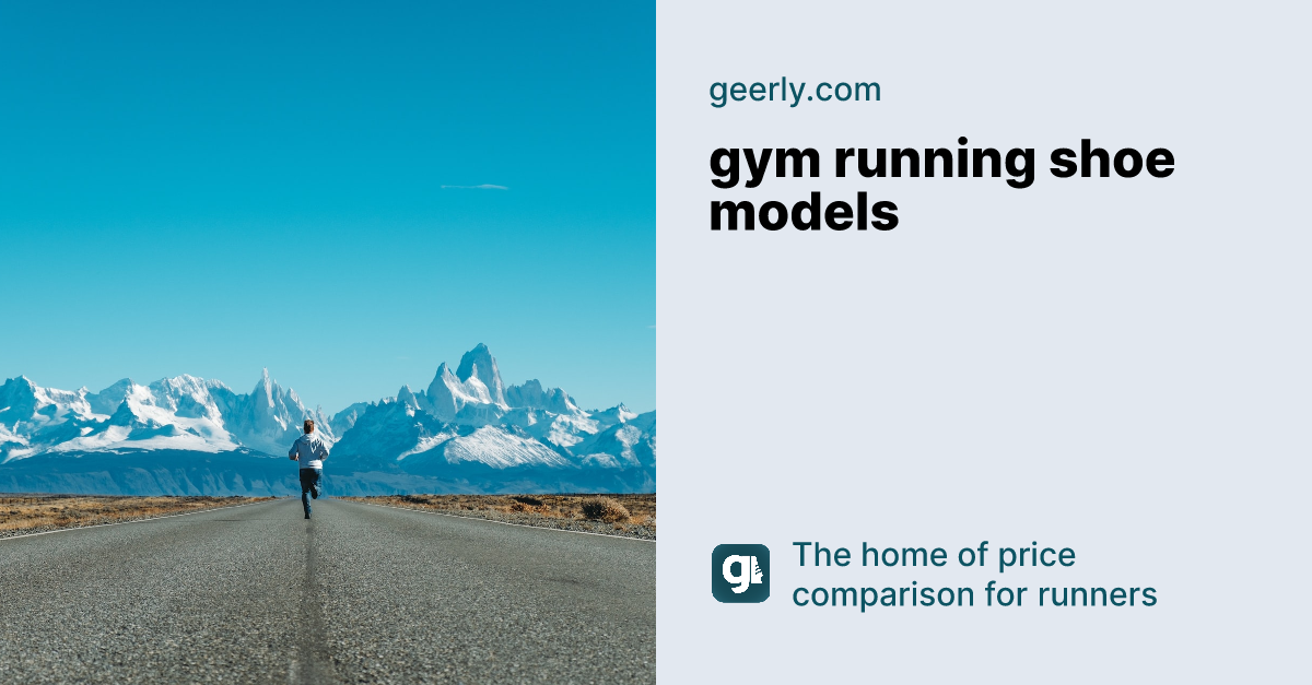 Ranked: the highest rated gym running shoe models (2025) | geerly 👟